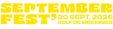 Septemberfest 2025 - Festival de Musique Électronique | Le Golf